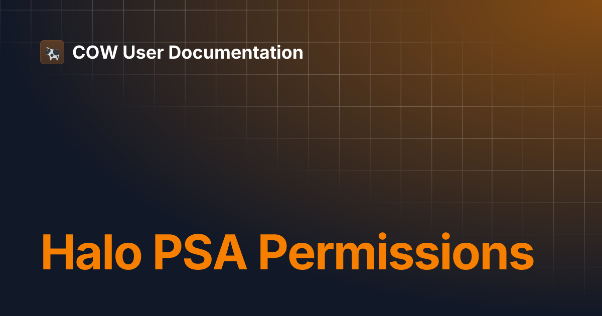 Halo PSA Permissions | COW User Documentation